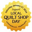 Local Quilt Shop Day Participants - Fabric Shoppers Unite!